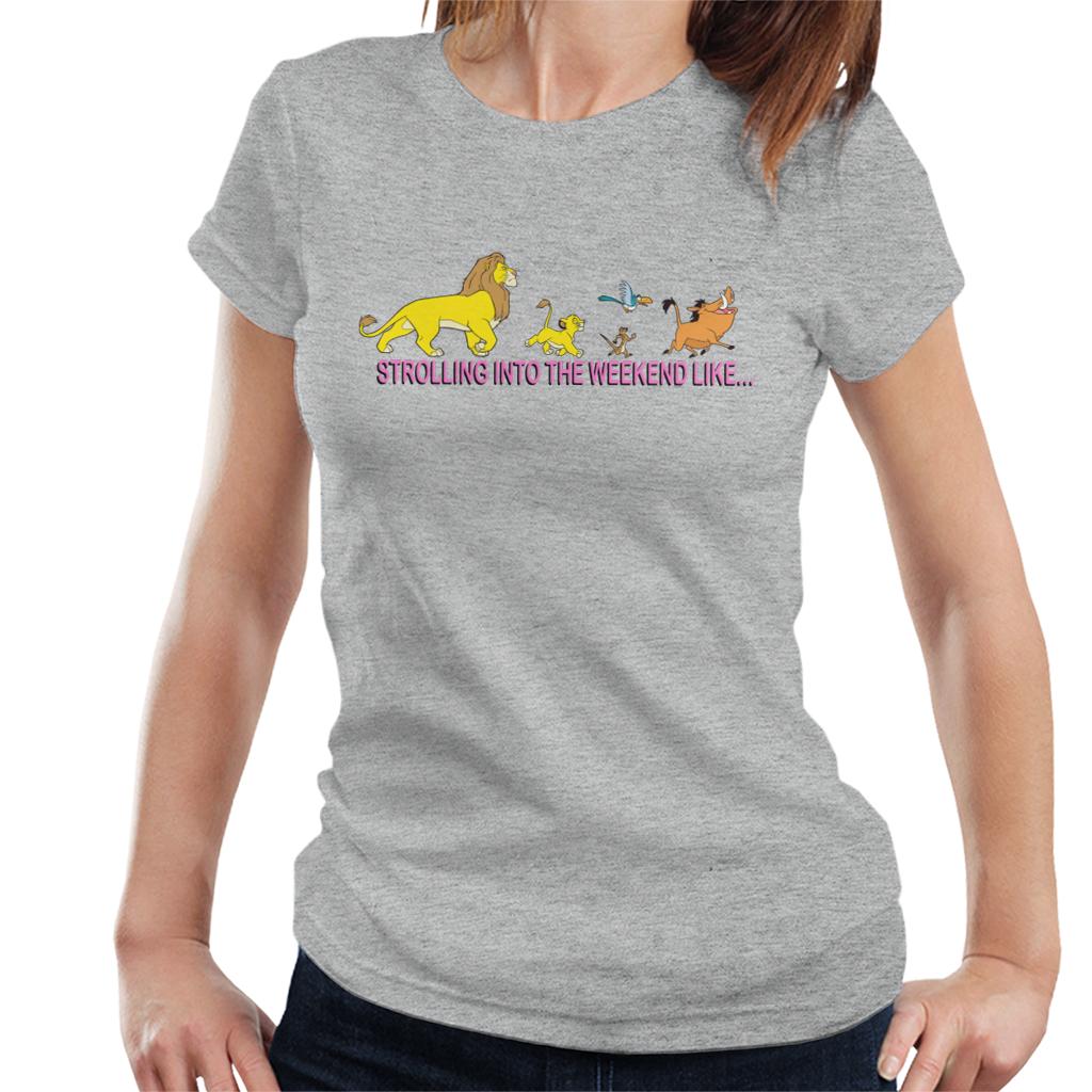 Disney The Lion King Strolling Into The Weekend Like Women's T-Shirt ...